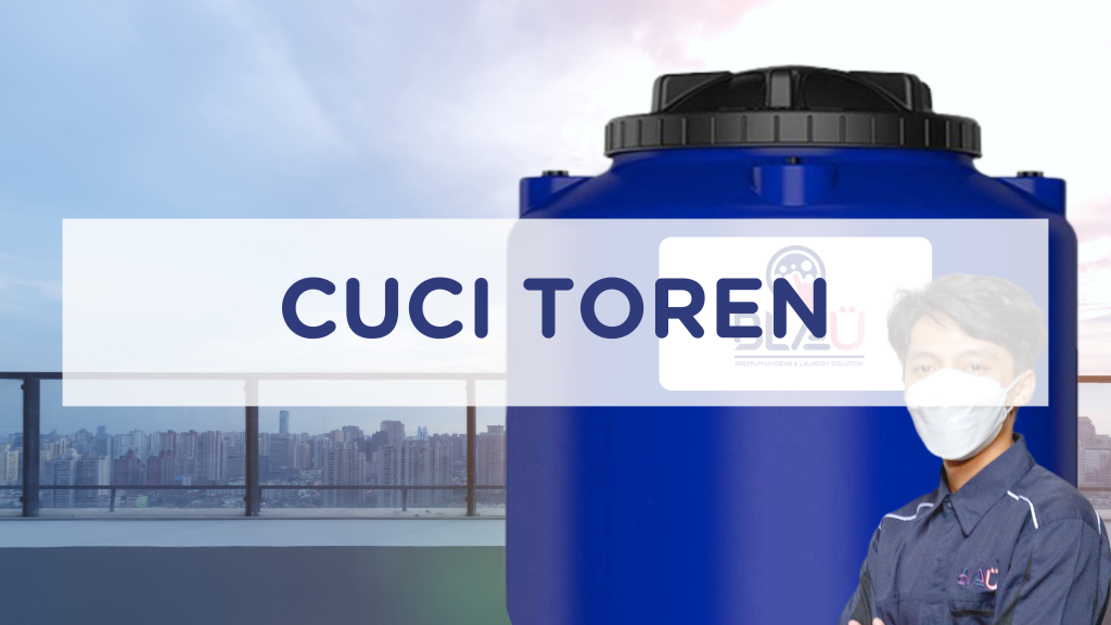 Mengapa Jasa Cuci Toren Penting untuk Kesehatan Keluarga Anda? - Blau ...